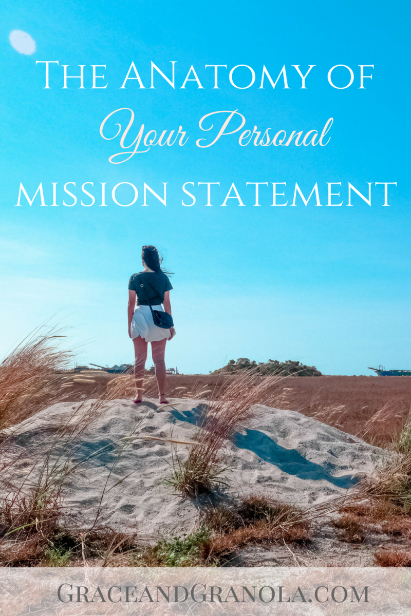 The Anatomy of a Personal Mission Statement | Grace & Granola