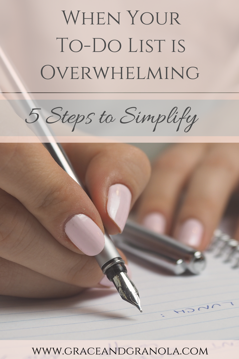 When Your To-Do List is Overwhelming… | Grace & Granola